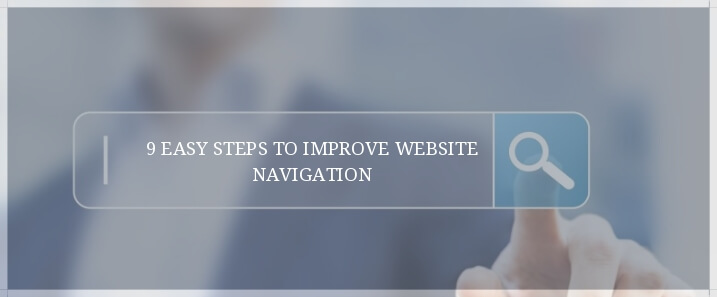 9 Easy Steps to Improve Website Navigation - The Web Ally